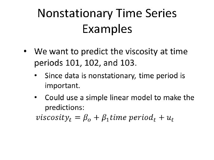 Nonstationary Time Series Examples Consider the Chemical Process