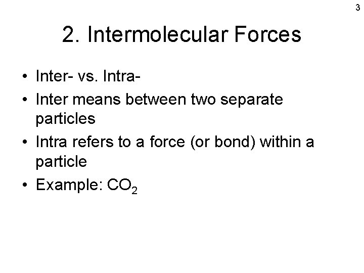 1 States of Matter A brief overview 1