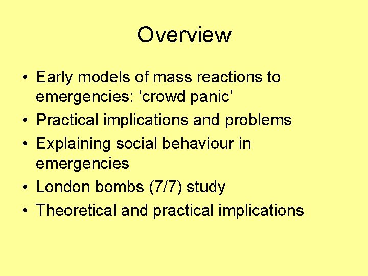 Crowd behaviour in CBRN incidents John Drury Department