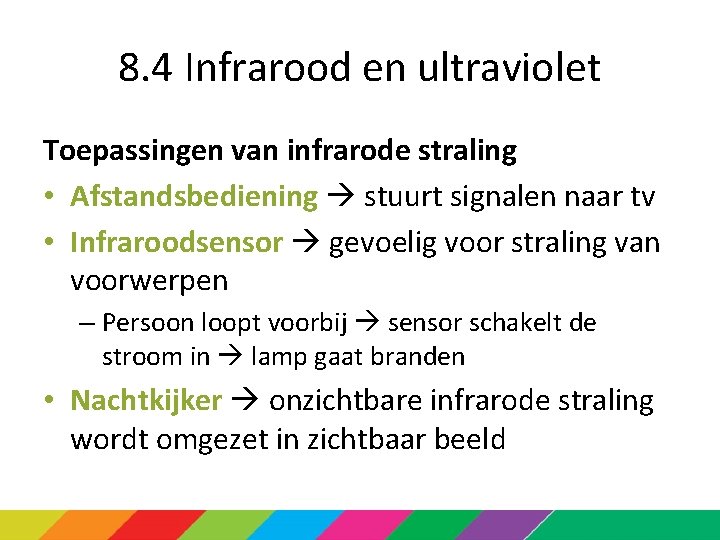 Hoofdstuk 8 Licht 8 4 Infrarood en ultraviolet