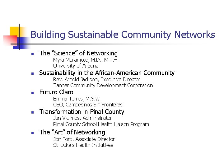 Building Sustainable Community Networks October 14 th Building