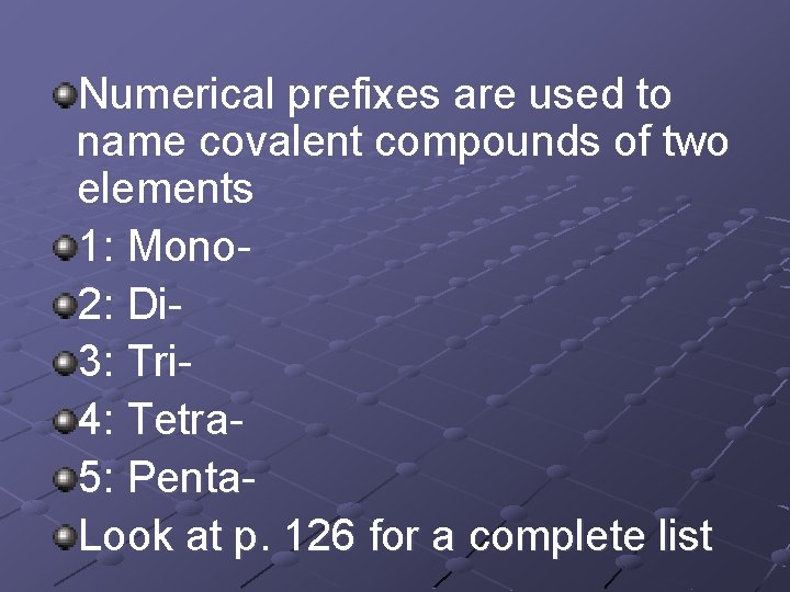 Compound Names and Formulas Chemistry Objectives 1 Name