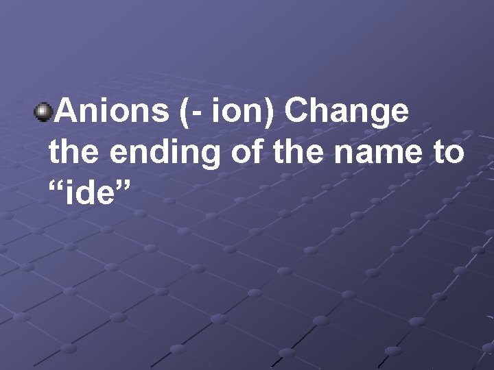 Compound Names and Formulas Chemistry Objectives 1 Name