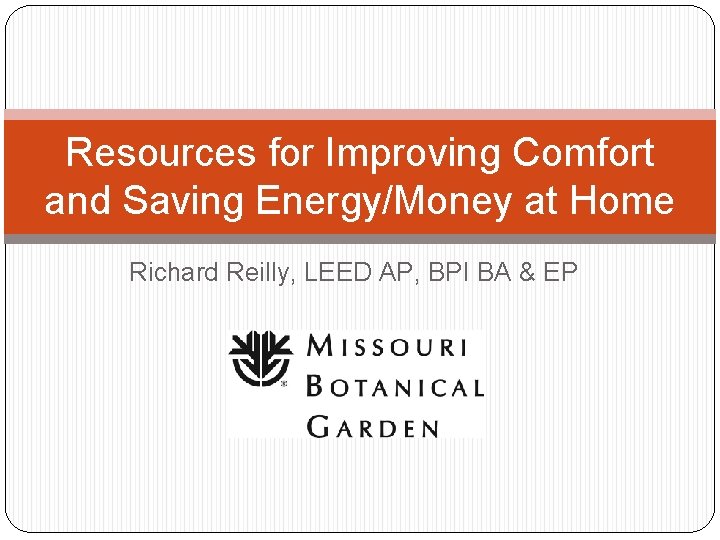 Resources for Improving Comfort and Saving EnergyMoney at