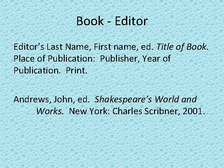 MLA Citations Created by Paula Timmins What is