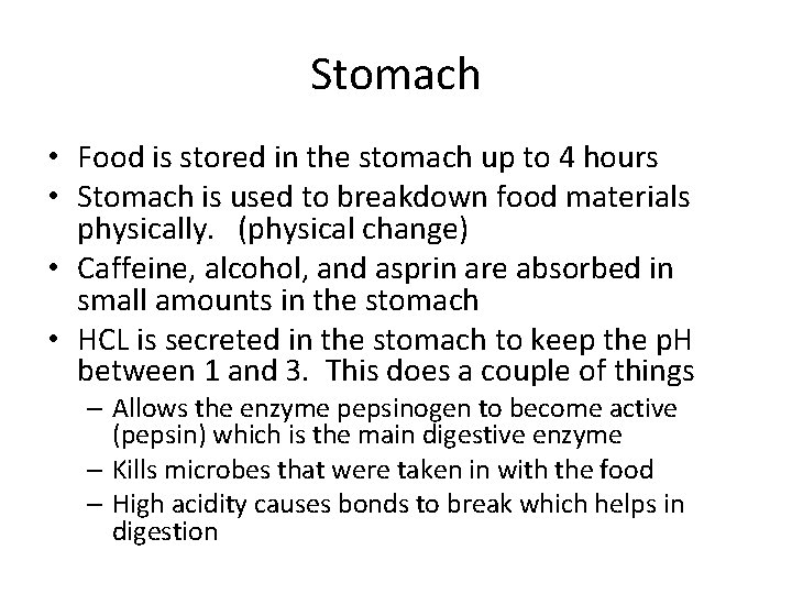 Digestive System Purpose To breakdown food To absorb