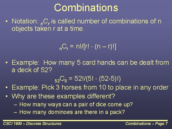 CSCI 1900 Discrete Structures Combinations Reading Kolman Section