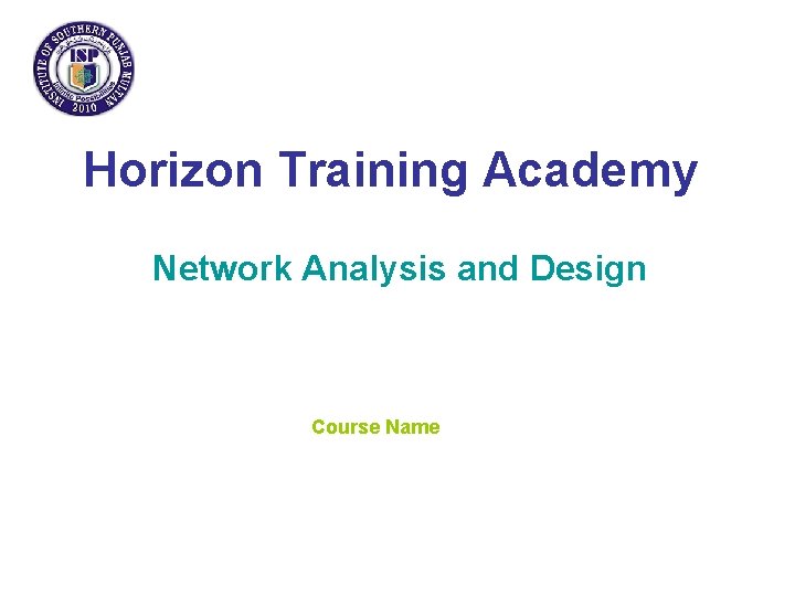 Horizon Training Academy Network Analysis and Design Course