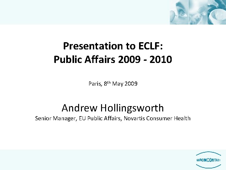 Presentation to ECLF Public Affairs 2009 2010 Paris