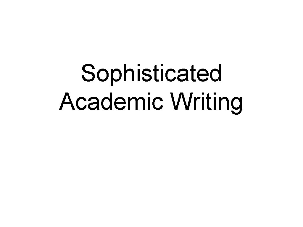 Sophisticated Academic Writing Heading and Title Heading Name