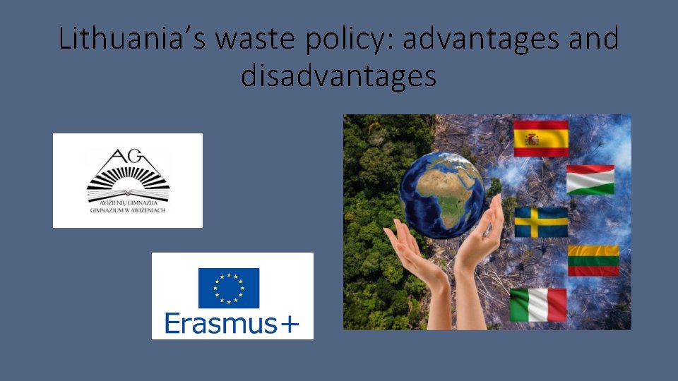 Lithuanias waste policy advantages and disadvantages Municipal waste