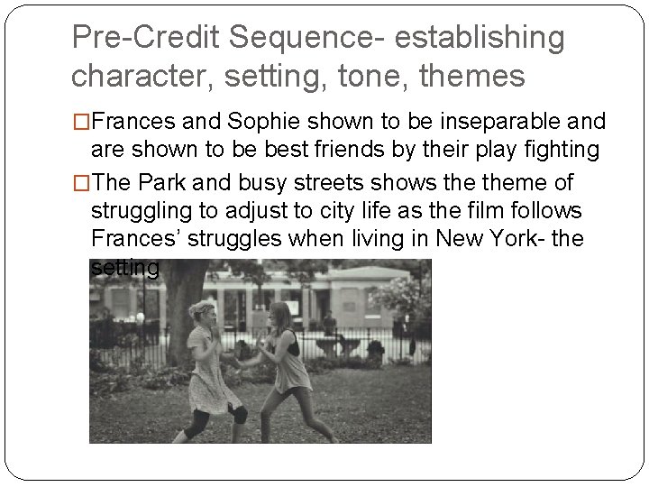 American Independent Film PreCredit Sequence establishing character setting