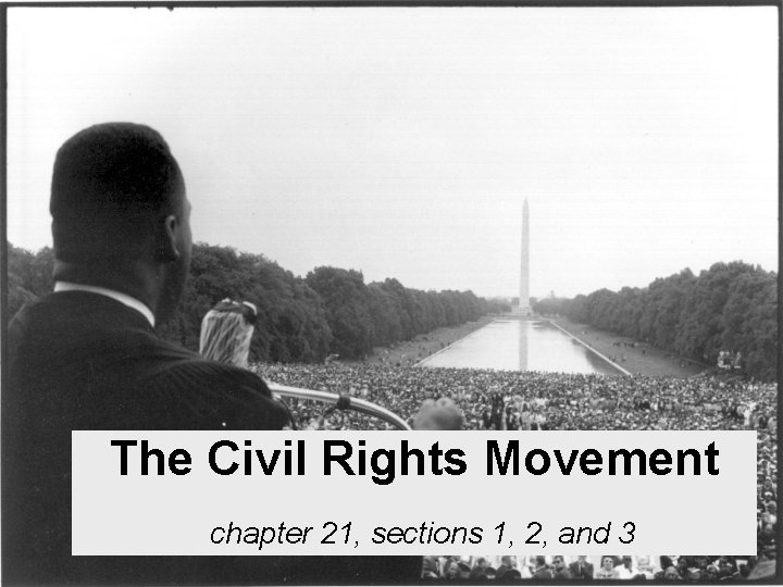 The Civil Rights Movement chapter 21 sections 1