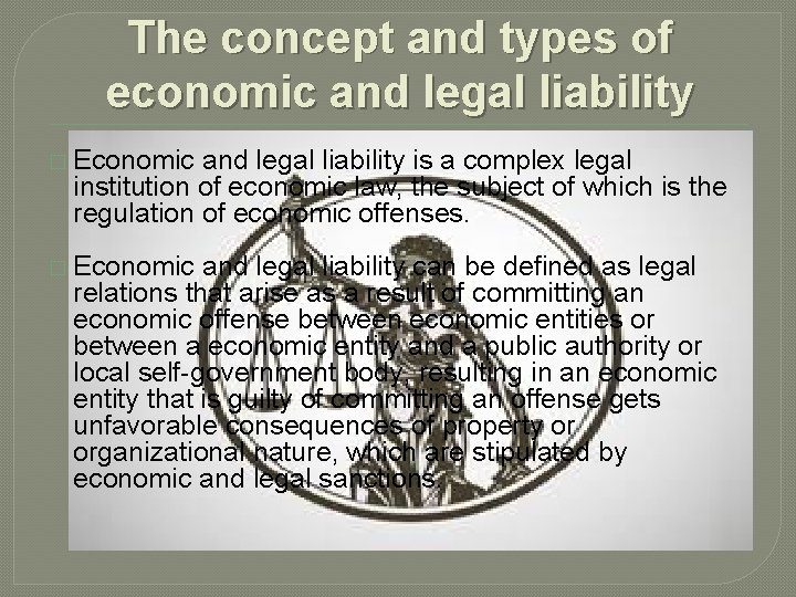 Economic and legal liability Plan 1 The concept