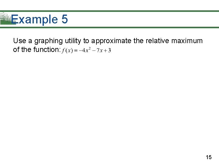 1 5 ANALYZING GRAPHS OF FUNCTIONS Copyright Cengage