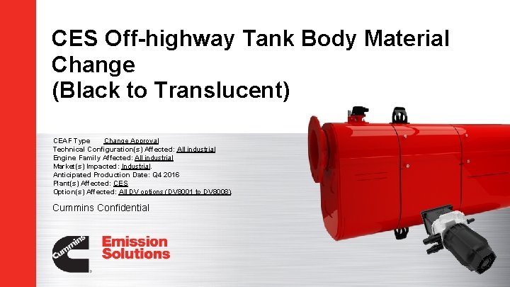 CES Offhighway Tank Body Material Change Black to