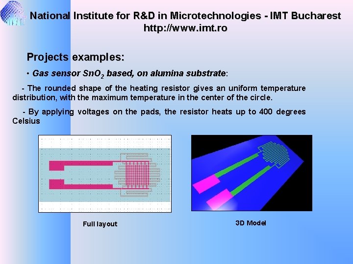 National Institute for RD in Microtechnologies IMT Bucharest