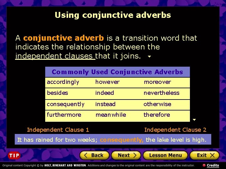 Relating Ideas with Conjunctive Adverbs Using conjunctive adverbs