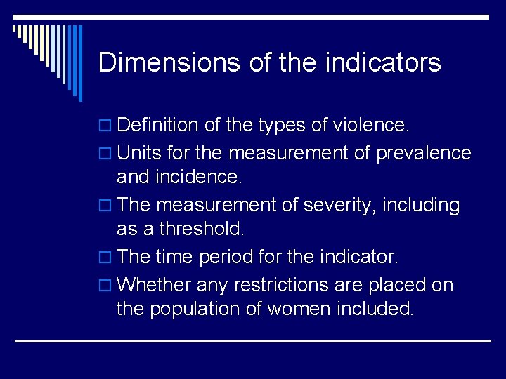 Indicators to Measure Violence Against Women Sylvia Walby