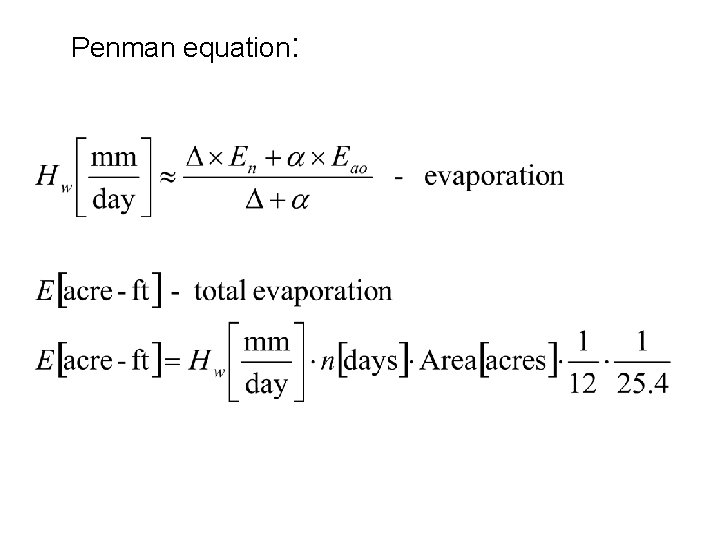 EVAPORATION Definition Process by which water is changed