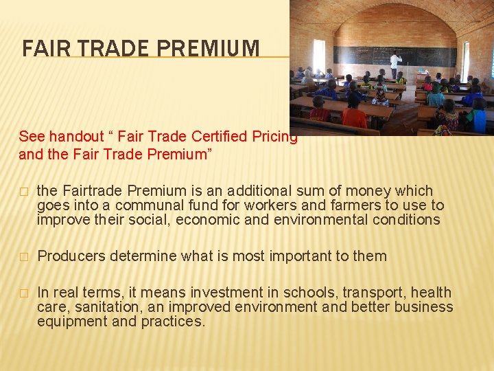 FAIR TRADE Fair Trade is a tangible contribution