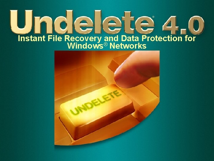 Instant File Recovery and Data Protection for Windows