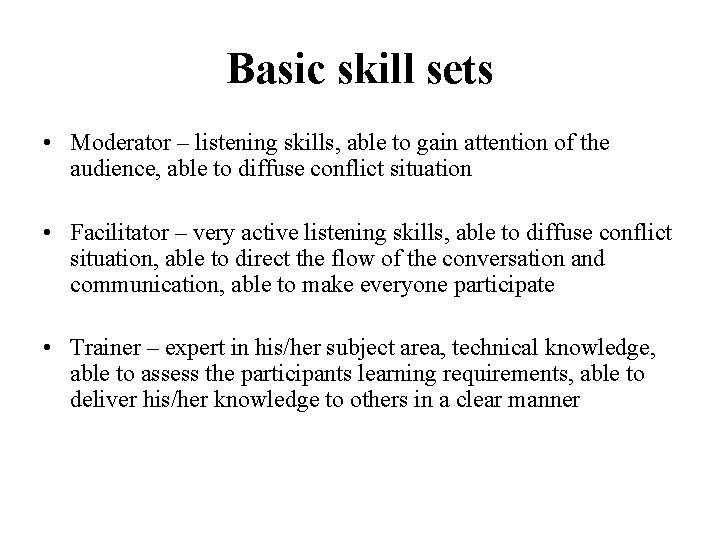 Basics of Moderation Facilitation Training An Overview Who