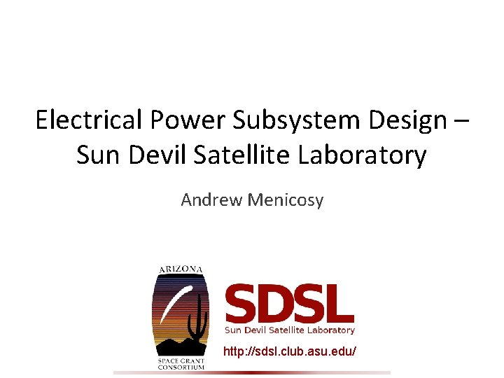 Electrical Power Subsystem Design Sun Devil Satellite Laboratory