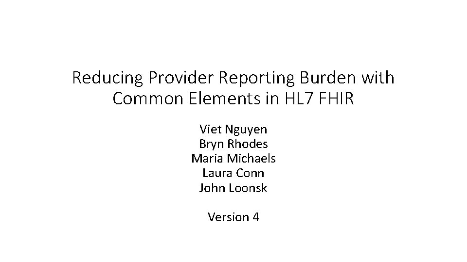 Reducing Provider Reporting Burden with Common Elements in