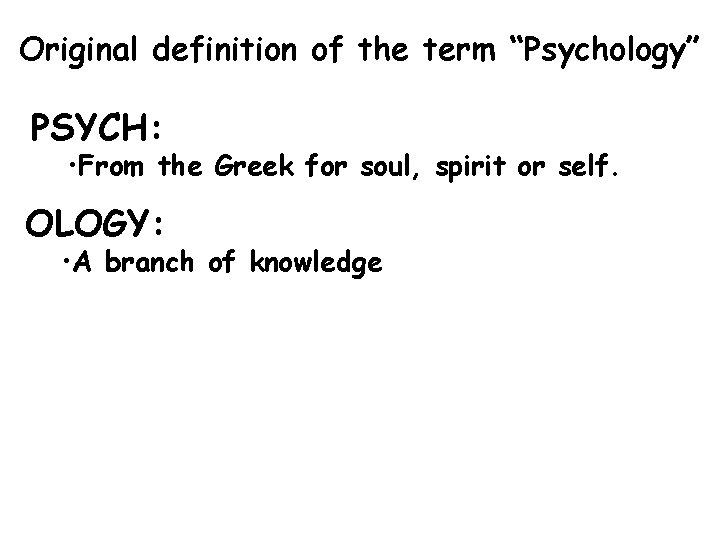 History of Psychology Second Hour What is Psychology
