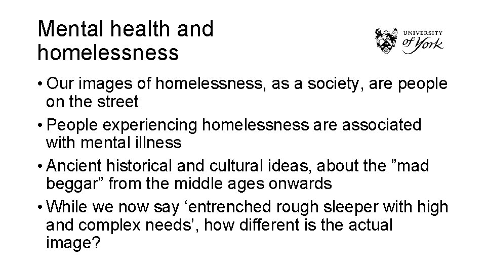 Homelessness and Mental Health Nicholas Pleace Overview Mental