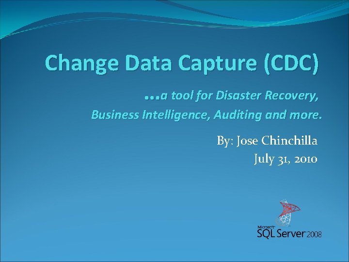 Change Data Capture CDC a tool for Disaster