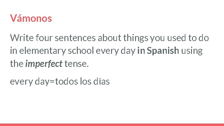 Vmonos Escribe las frases y conjuga los verbos