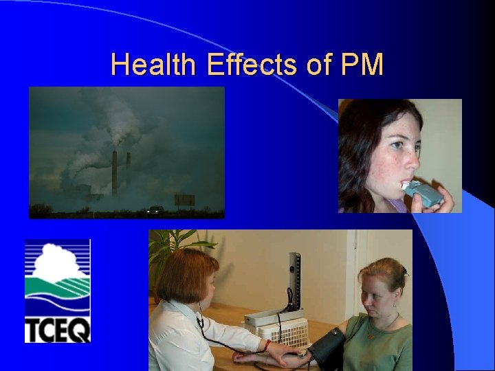 Human Health Effects of Particulate Matter PM Nathan