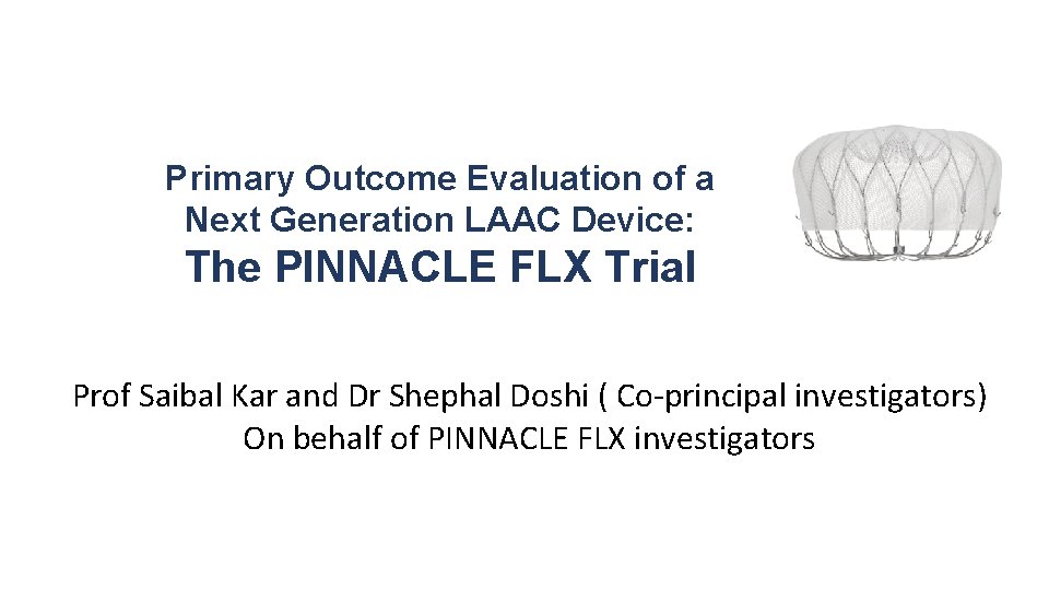 Left Atrial Occlusion Update on Key Clinical Trials