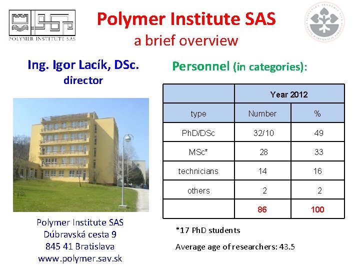 ADVANCED BIOFRIENDLY POLYMERS Jaroslav Mosnek ADVANCED BIOFRIENDLY POLYMERS