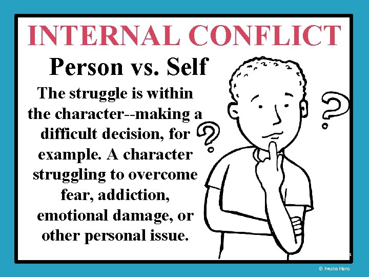 LESSON OBJECTIVES Identify conflict in literature Understand the