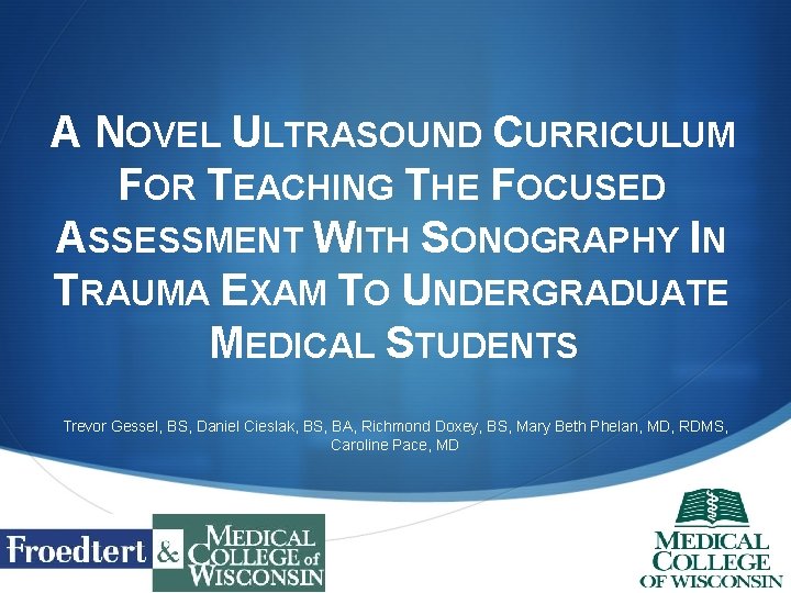 A NOVEL ULTRASOUND CURRICULUM FOR TEACHING THE FOCUSED