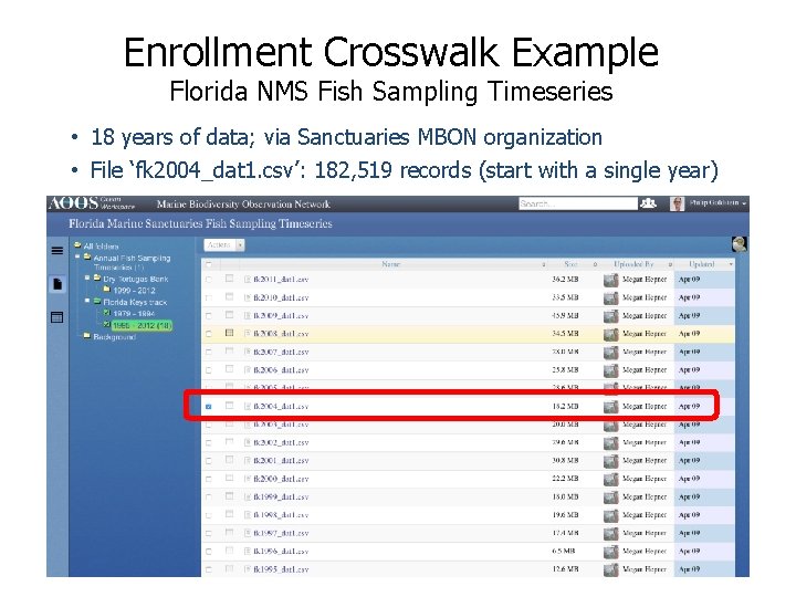 IOOS Biological Data Services Three Steps to Enrollment