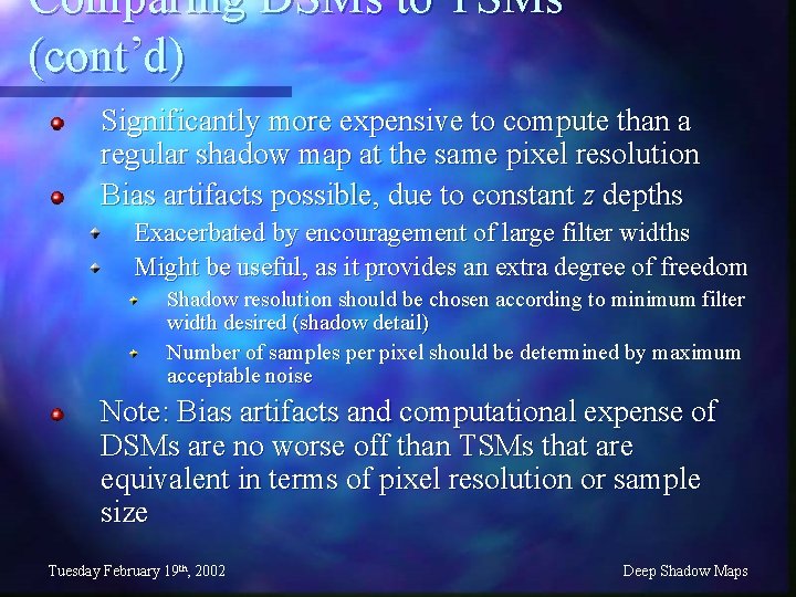 Deep Shadow Maps Tom Lokovic Eric Veach Pixar