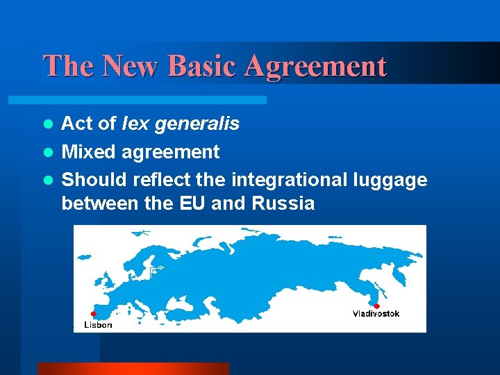 Prospects for a New Basic Agreement between the