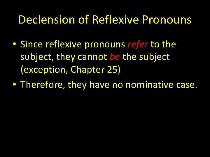 Chapter 13 Reflexive Pronouns and Possessives Intensive Pronoun