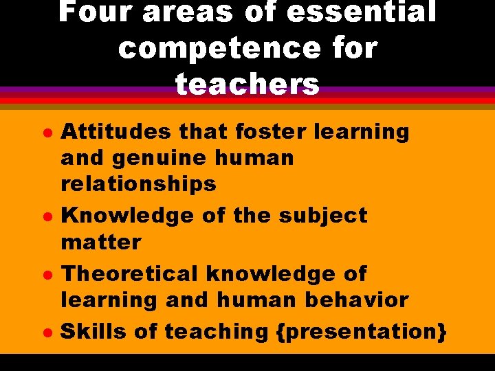 Characteristics of Effective Teachers What is the difference