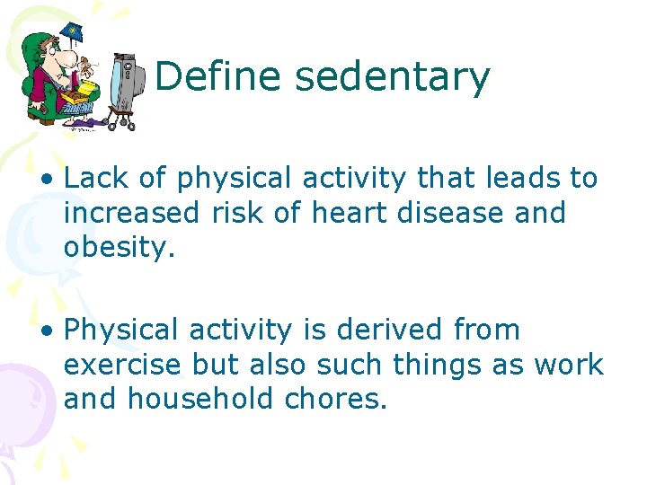 Lesson 26 Following Dietary Guidelines What is your