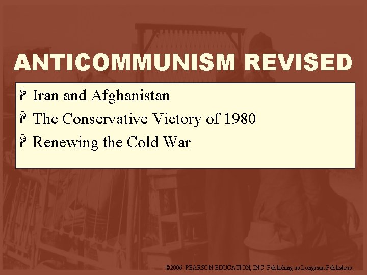 1979 1991 CHAPTER 28 The Cold War Returns