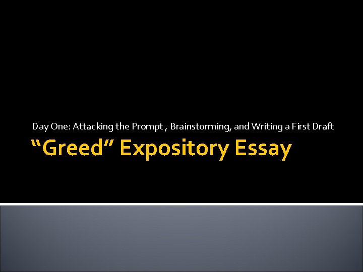 Day One Attacking the Prompt Brainstorming and Writing