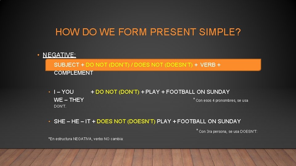 THE PRESENT SIMPLE FOR WHAT DO WE USE
