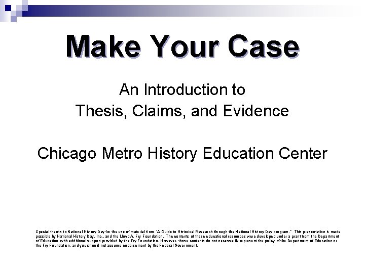 Make Your Case An Introduction to Thesis Claims