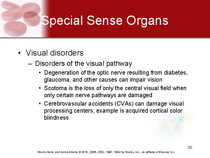 Chapter 10 The Senses Mosby items and derived