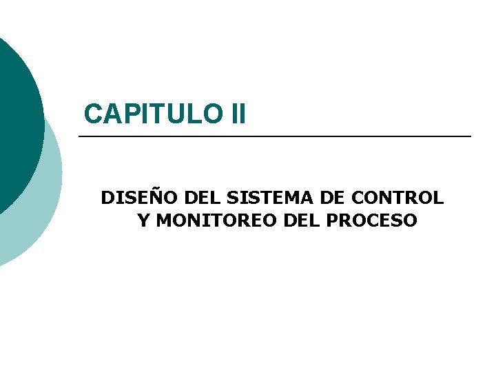 CAPITULO II DISEO DEL SISTEMA DE CONTROL Y